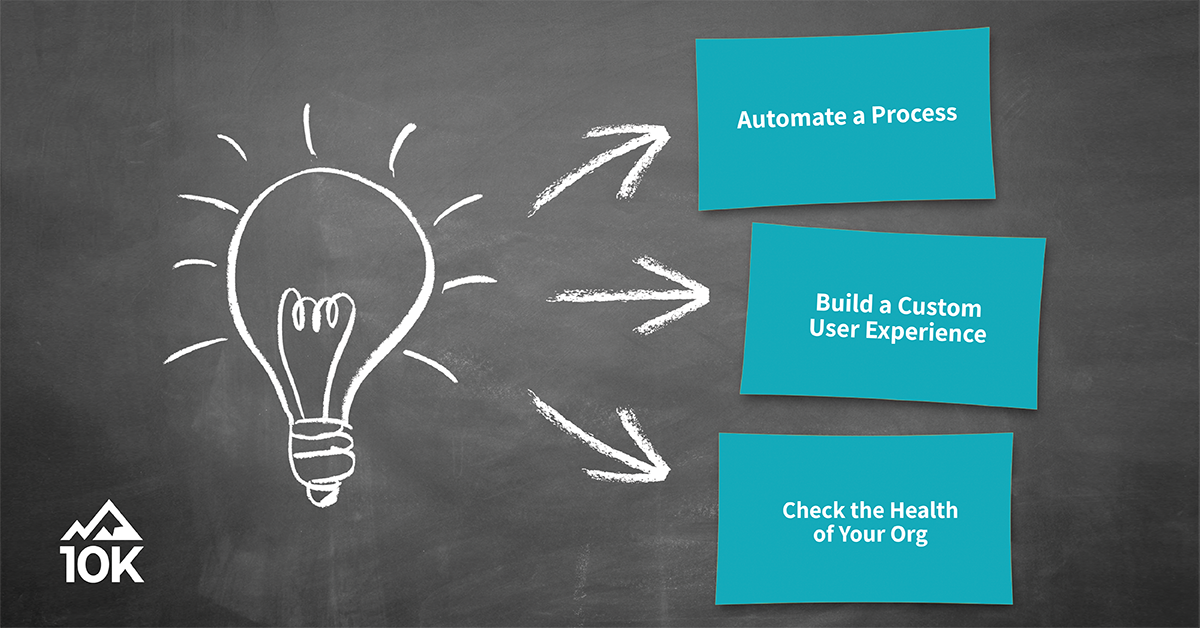 3 Bite-Sized Salesforce Tasks You Can Get Off Your Plate Today - 10K
