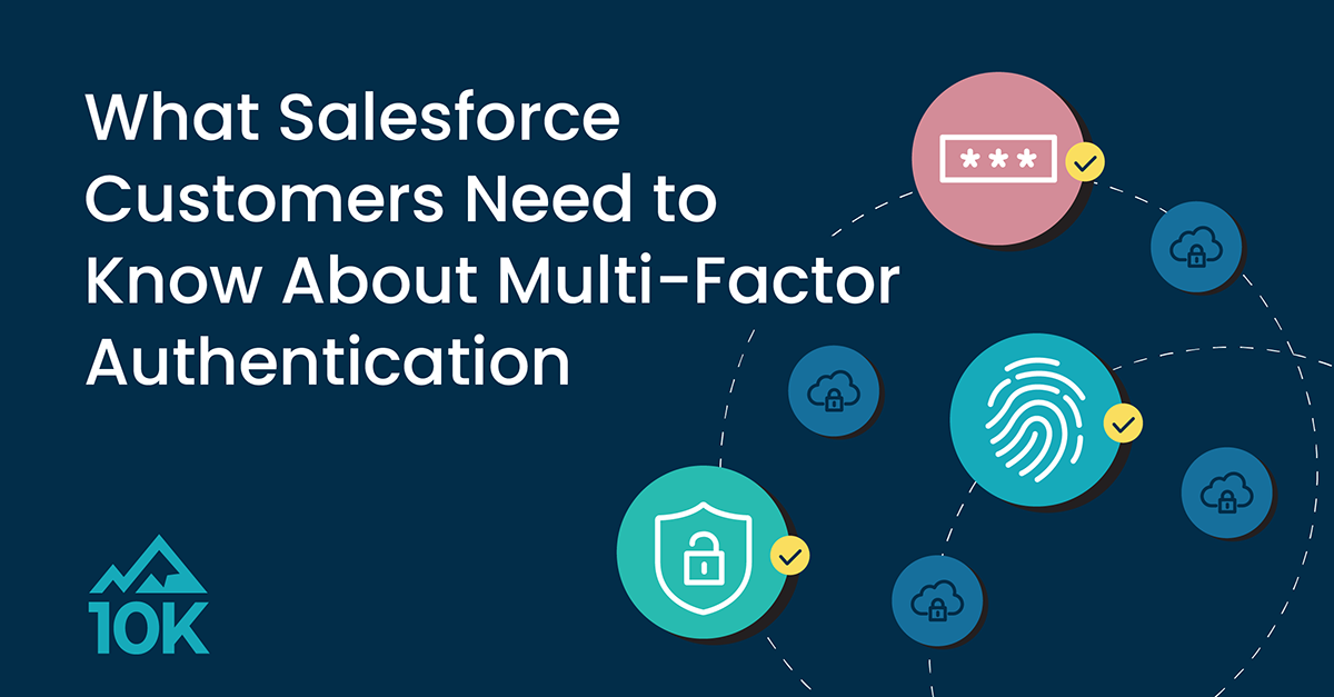 What Salesforce Customers Need to Know About Multi-Factor ...